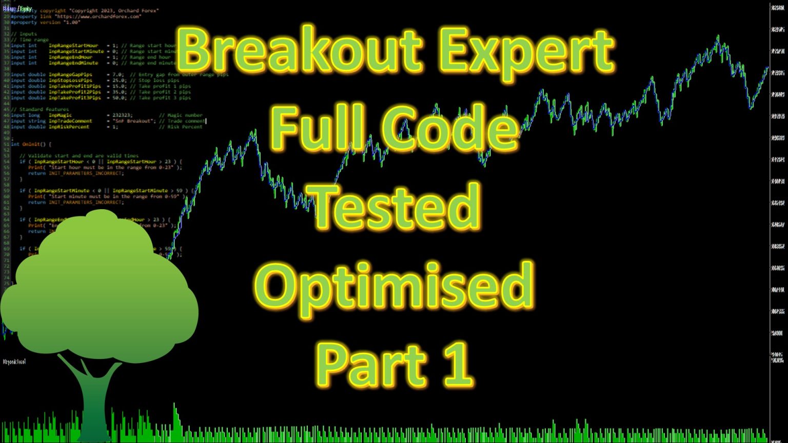 Build a Set and Forget Breakout Bot part 1 – Orchard Forex